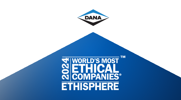 Dana Recognized as One of World's Most Ethical Companies for Second ...